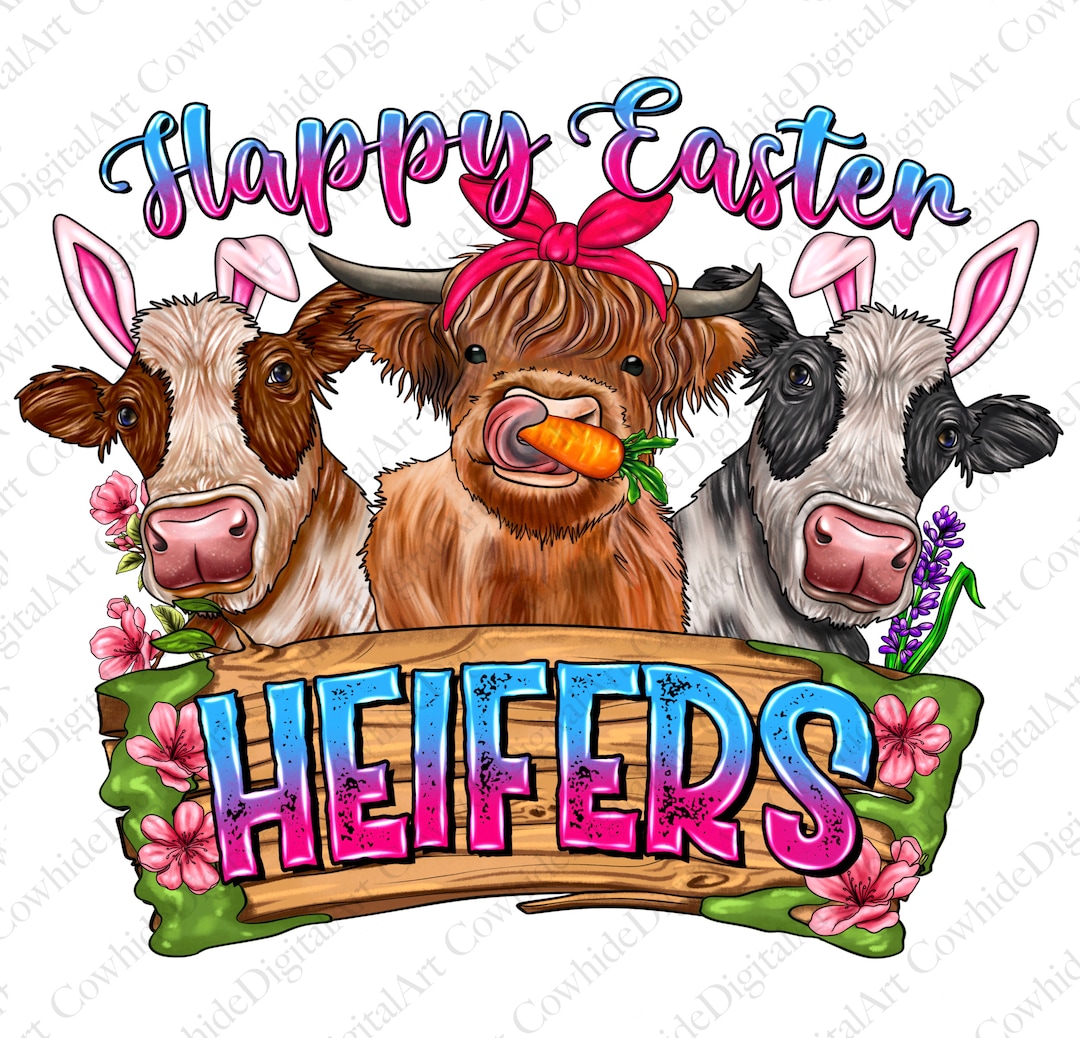 Happy Easter Heifers Png Sublimation Design, Easter Day Png, Easter ...