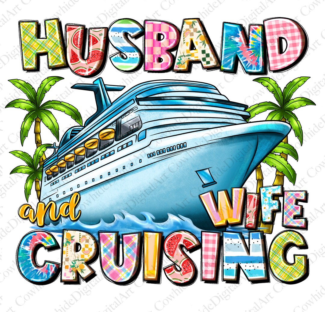 Husband and Wife Cruising Partners for Life Png, Cruise Life Png ...