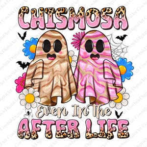 Chismosa Even in the After Life Png Sublimation Design Download ...