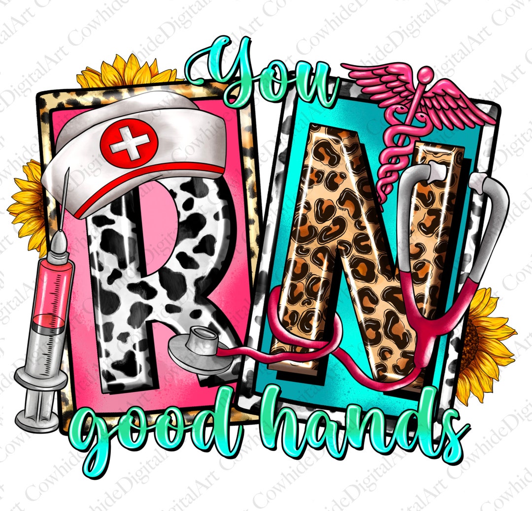 You RN Good Hands Registered Nurse Png Sublimation Design Download ...