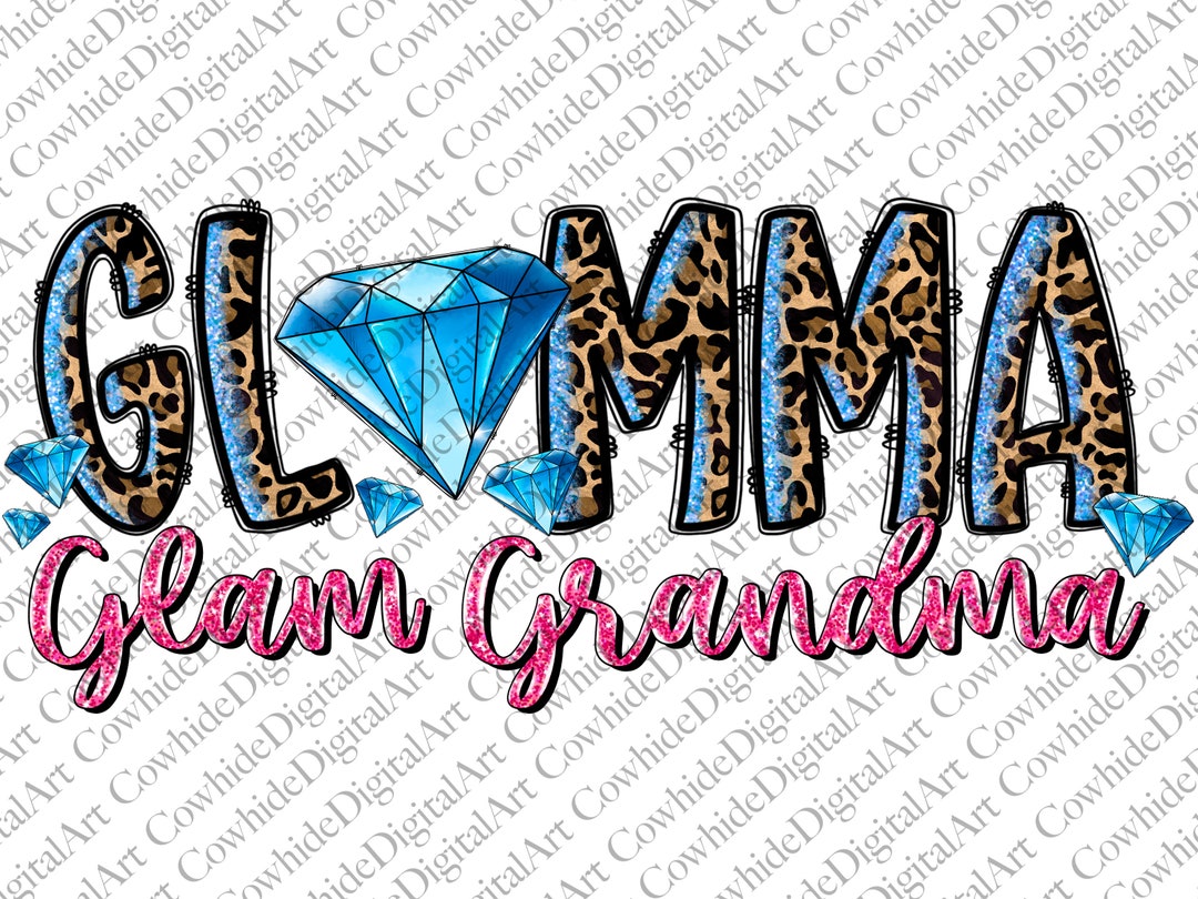 Glamma Glam Grandma Png Sublimation Design Download, Glam Ma Png ...