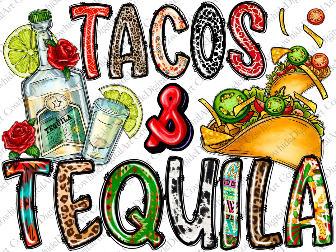 Tacos and Tequila Png Sublimation Design Download, Mexican Taco Png ...
