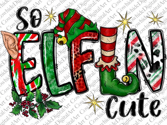 So Elfin Cute Png Merry Christmas Png Elf Feet Png Elf Png - Etsy