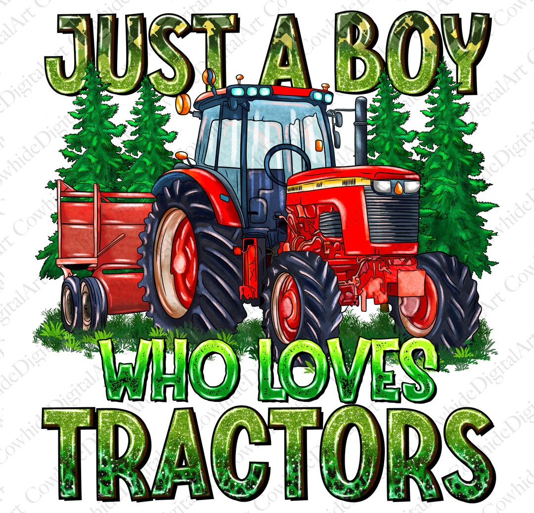 Just a Boy Who Loves Tractors Png Sublimation Design Download, Hand ...