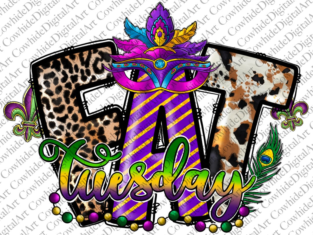 Fat Tuesday Png Sublimation Design Download, Mardi Gras Png, Mardi Gras ...
