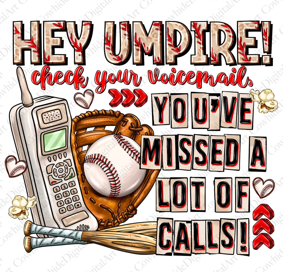 Hey Umpire Missed Calls Baseball PNG, Sublimation Design (digital ...