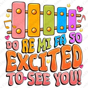 Do Re Mi Fa so Excited to See You Png, Music Teacher, Music Educator ...