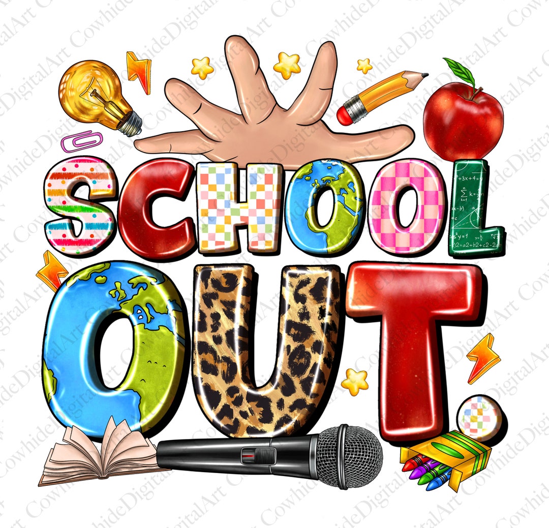 School OUT Png Sublimation Design Download, End of Year Png, School Png ...