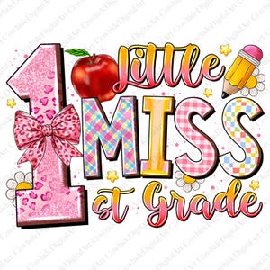 Little Miss First Grade Png Sublimation Design Download, 1st Grade Png ...