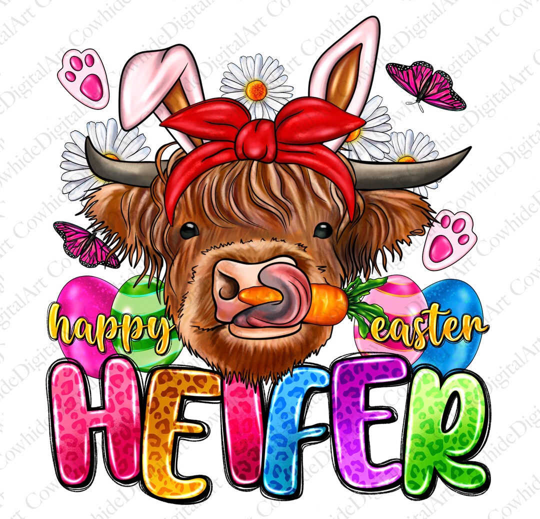 Happy Easter Heifer Png, Sublimation Design, Easter Heifer Png, Easter ...