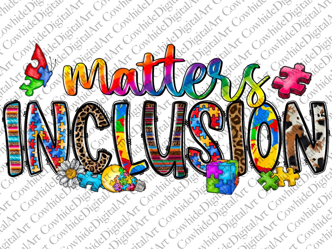 Inclusion Matters PNG: Autism Awareness Sublimation Design (digital ...
