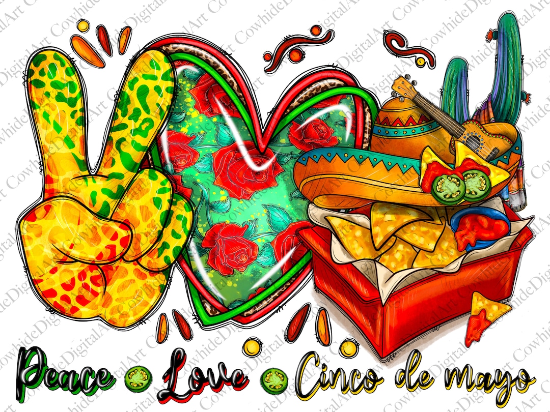 Peace Love Cinco De Mayo PNG, Mexican Fiesta (sublimation Download) - Etsy