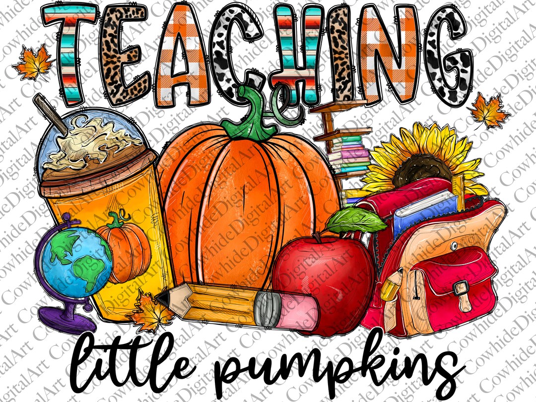 Teaching Little Pumpkins Png Sublimation Design, School Thanksgiving ...
