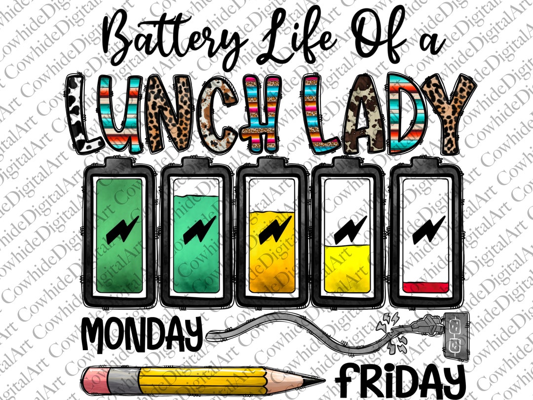 Battery Life of a Lunch Lady PNG File, Lunch Lady PNG, School Png ... Battery Life of a Lunch Lady PNG File, Lunch Lady PNG, School Png ...