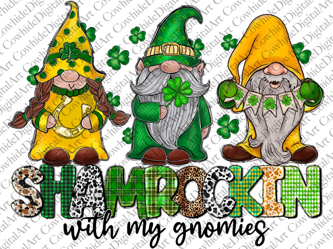 St. Patrick's Day Shamrockin' With My Gnomies Png Sublimation Design ...