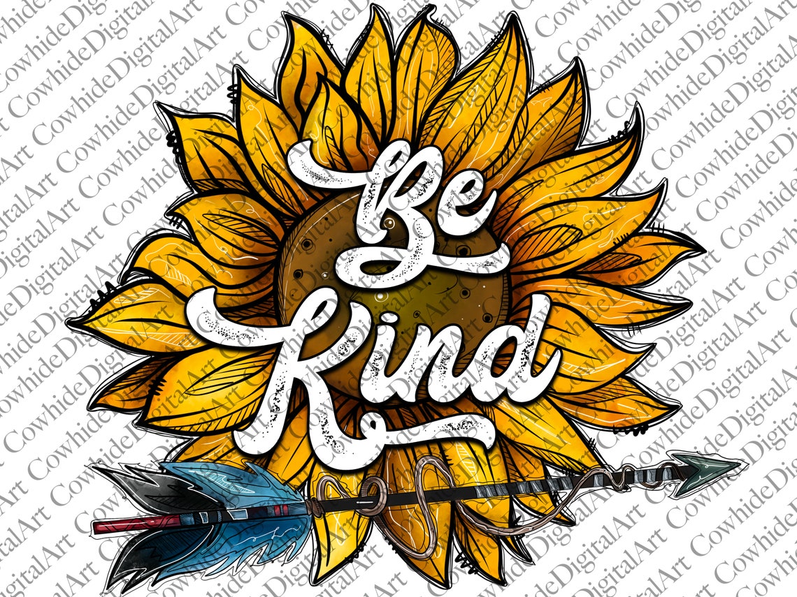 Be Kind Sunflower PNG: Western Arrow Sublimation Design (digital ...