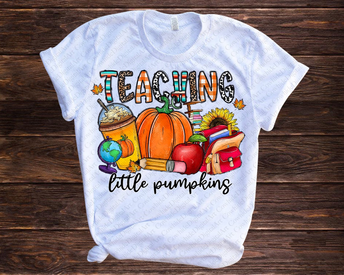 Teaching Little Pumpkins PNG, School Thanksgiving Sublimation Design ...