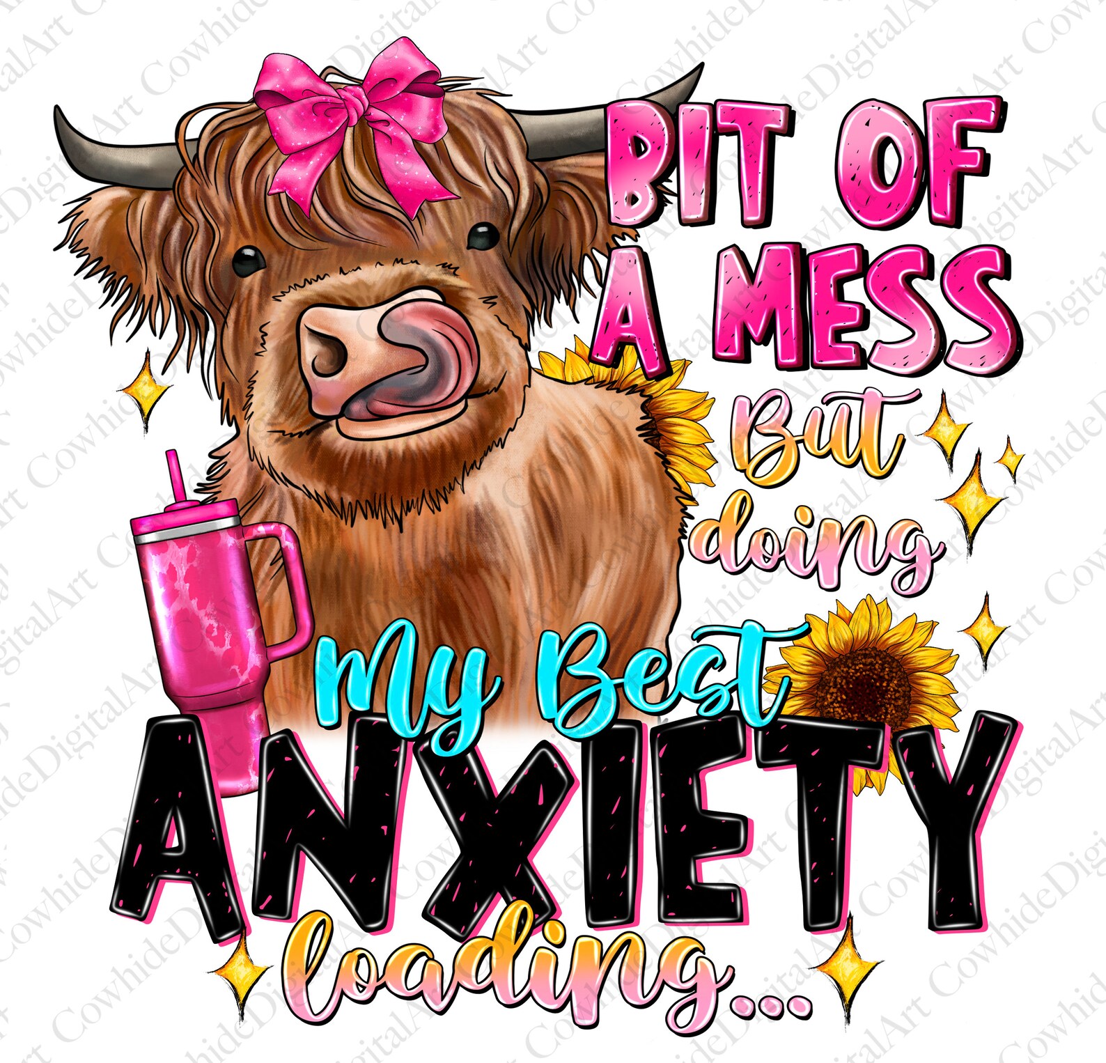 Cow Png, Bit of a Mess but Doing My Best Anxiety PNG, Sublimation ...