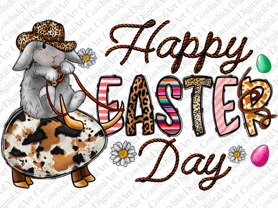 Happy Easter With Cowboy Png Sublimation Design Download, Happy Easter ...