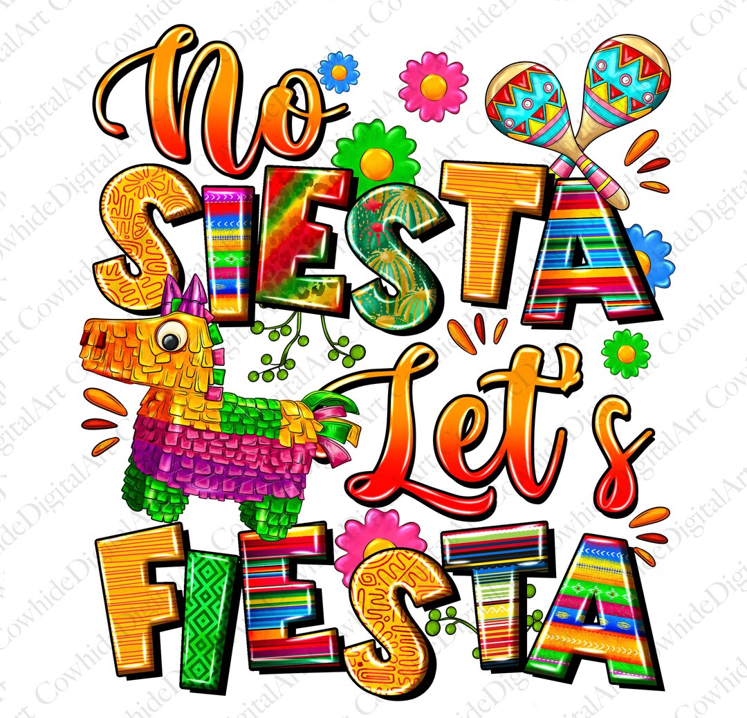 No Siesta Let's Fiesta Png Sublimation Design Download, Mexican Png ...