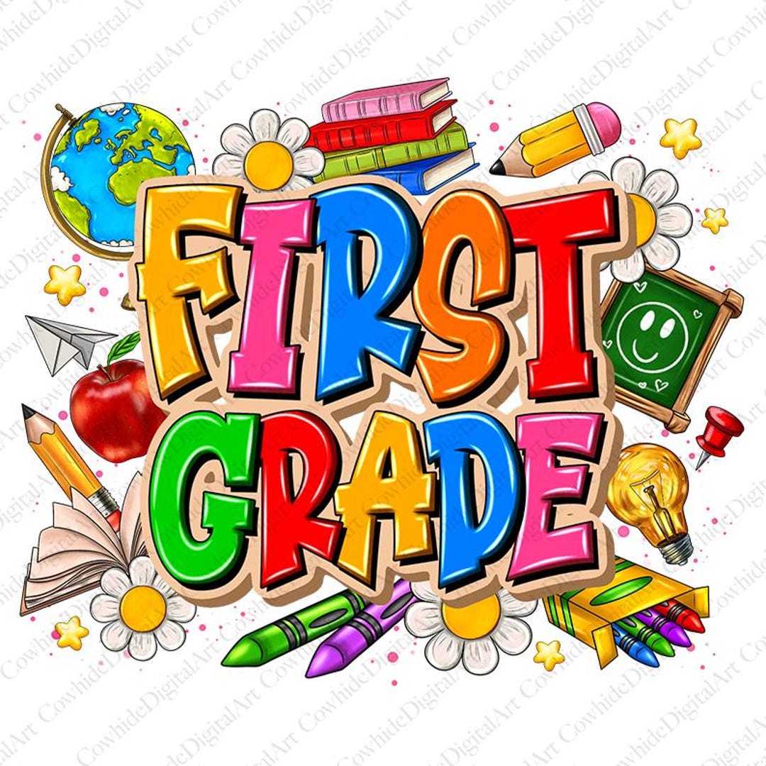 First Grade Png, 1st Grade Png, 1st Day of School, Back to School Png ...