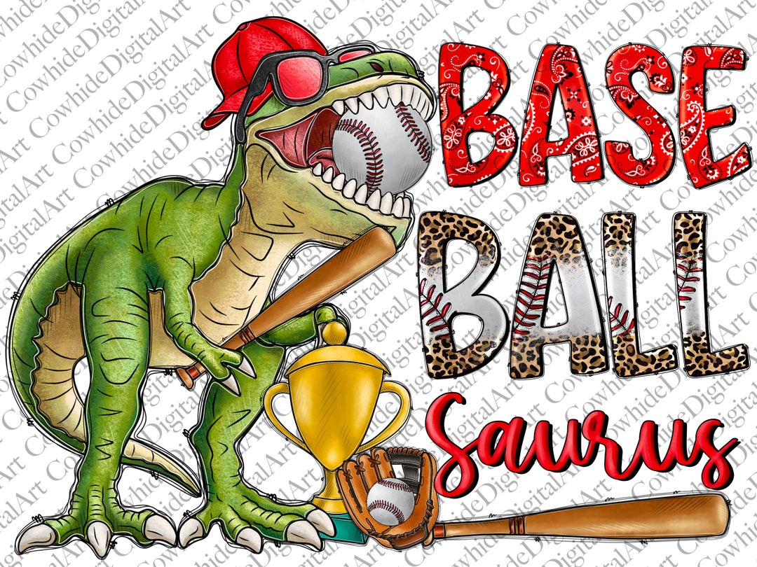 Baseball Saurus Rex Png, T-rex Dinosaur Png, Baseball Png, Baseball Mom ...
