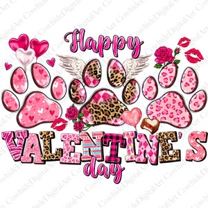 Happy Valentine's Day Paws Png Sublimation Design Download, Happy ...