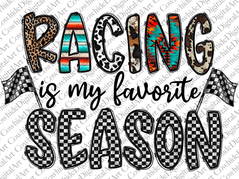 Racing is My Favorite Season Png File Racing Design Png - Etsy