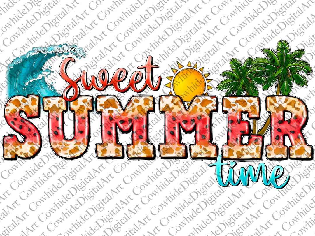 Sweet Summer Time PNG, Watermelon, Lemonade (digital Download) - Etsy