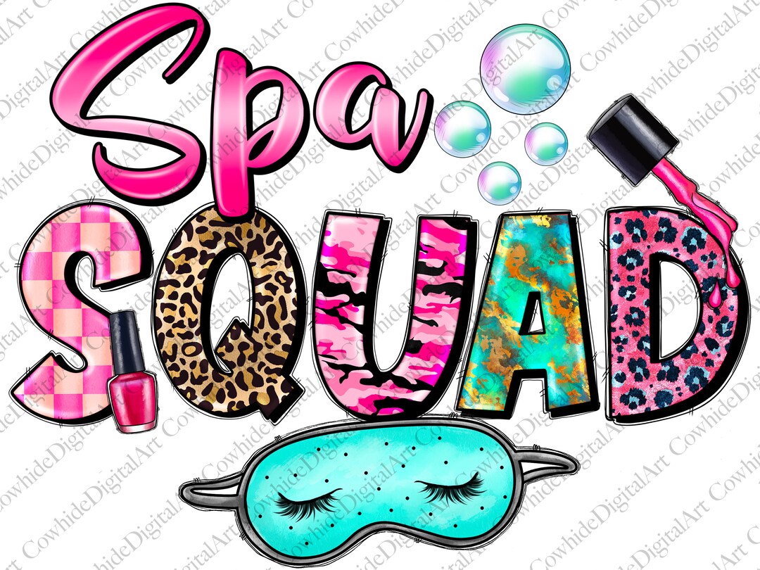 Spa Squad Png, Spa Birthday, Spa Day, Spa Trip, Spa Visit, Friends Spa ...