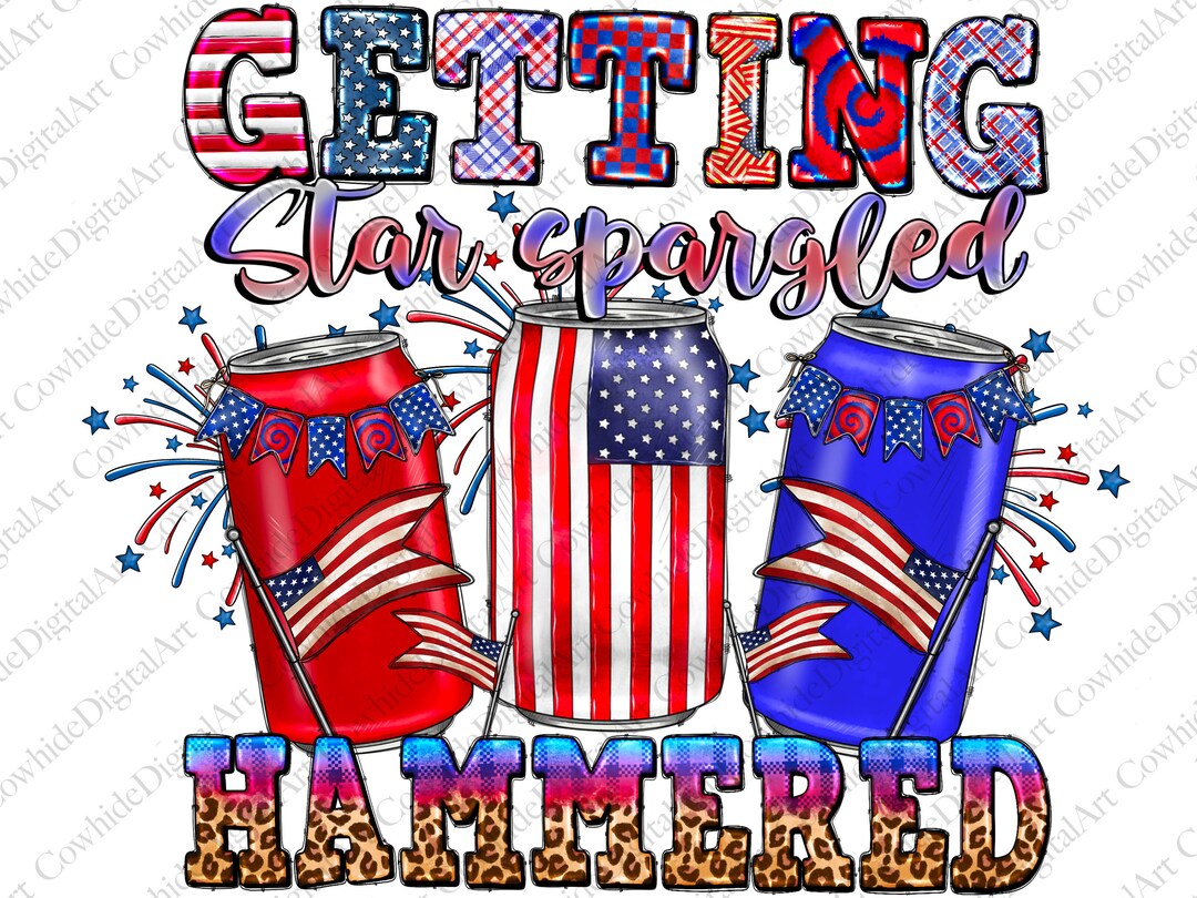Getting Star Spangled Hammered Png, 4th of July Png, Fourth of July ...