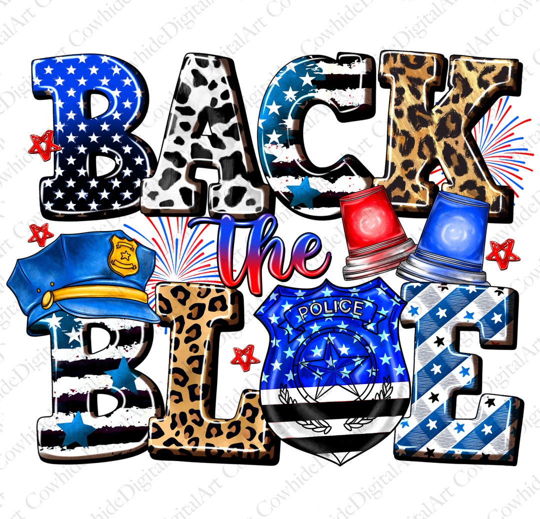 Back the Blue PNG: Patriotic Sublimation Design (digital Download) - Etsy