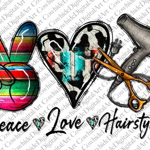 Peace Love Hair Stylist Png, Hair Hustler, Hair Therapy, Hair Stylist ...