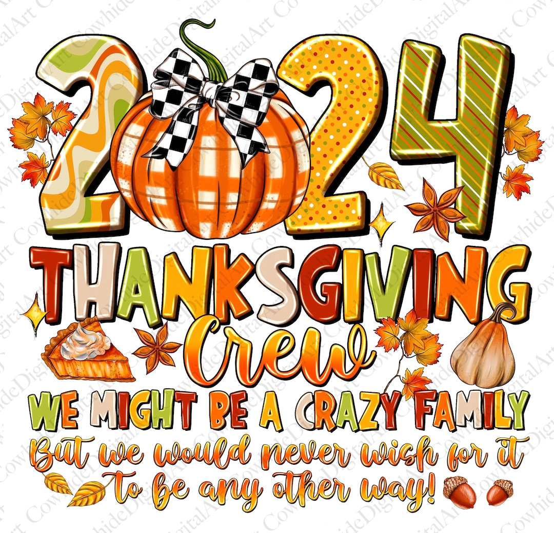 2024 Thanksgiving Crew Png, Thanksgiving Crew Png, Family Thanksgiving ...