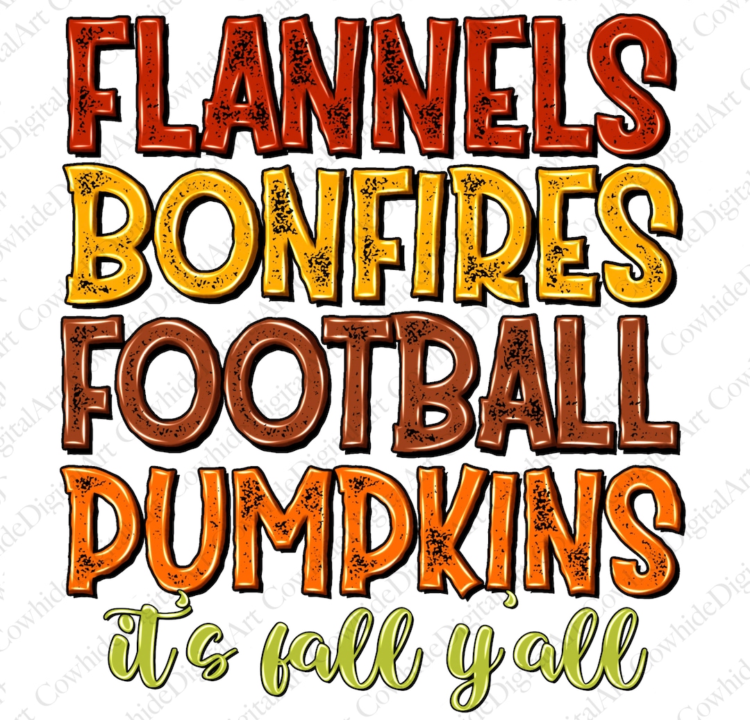 It's Fall Y'all PNG, Flannels Bonfires Football Pumpkins, Fall ...