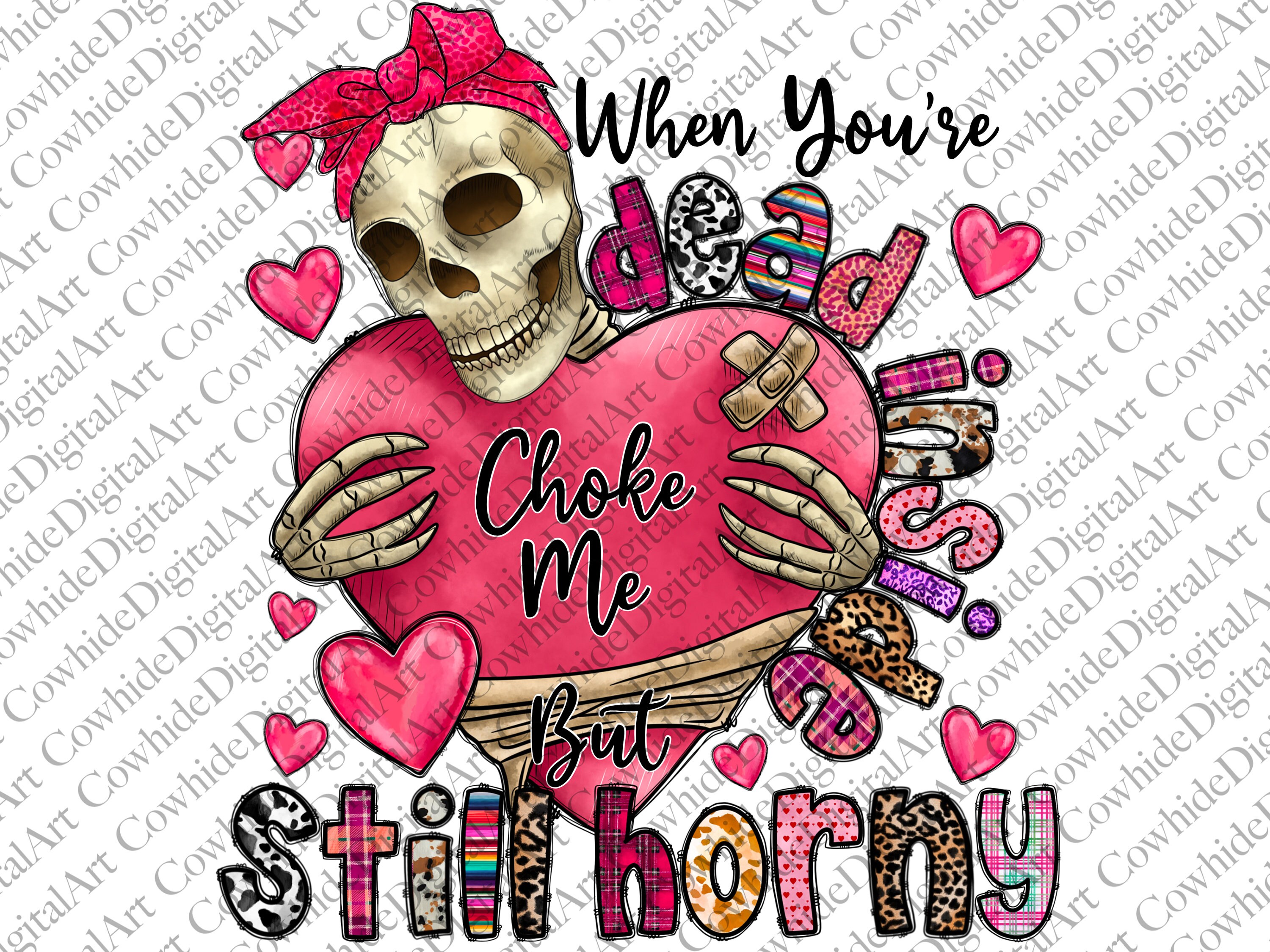 When You're Dead İnside Choke Me but Still Horny Digital Design ...