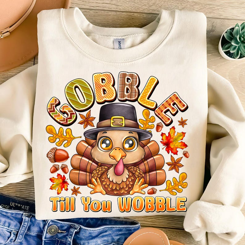 Gobble Til You Wobble PNG, Turkey Png, Thanksgiving Png, Gobble Png ...