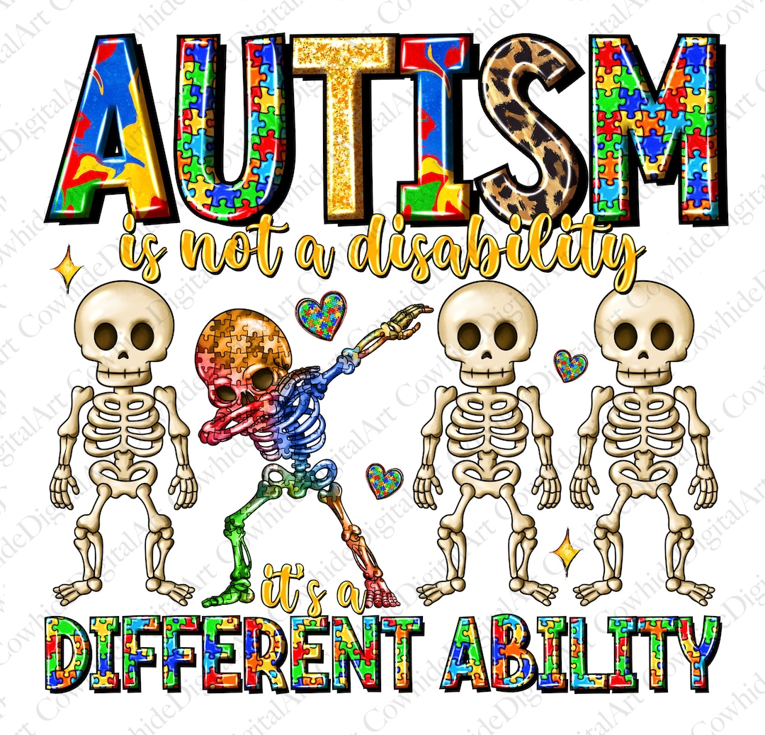 Autism Skeleton Sublimation Design, Different Ability PNG (digital ...