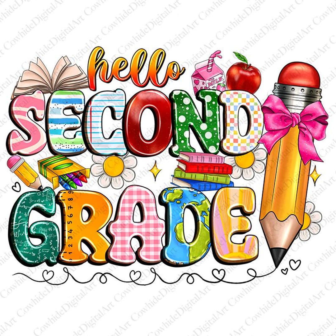 Hello Second Grade Png, 2nd Grade, 1st Day of School, Back to School ...