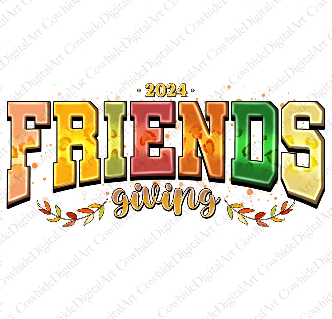 Friendsgiving Png, Sublimation Design, Friendsgiving 2024 Png ...