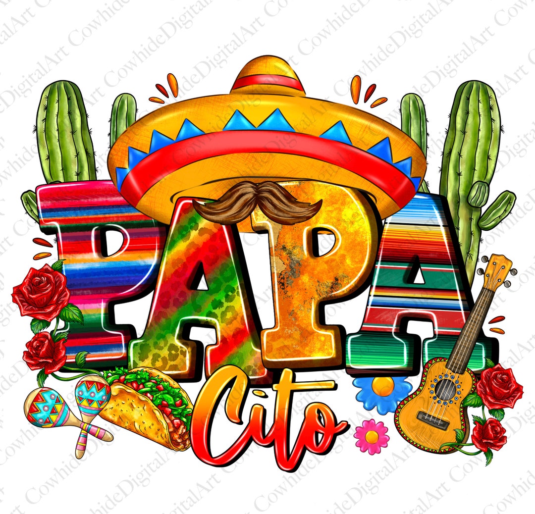 Papa Cito Png Sublimation Design Download, Mexican Png, Cinco De Mayo ...