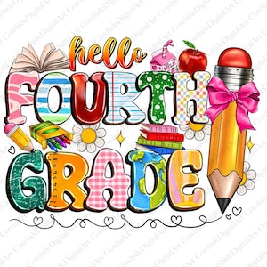 Hello Fourth Grade Png, Fourth Grade Png, 4th Grade Png, 1st Day of ...