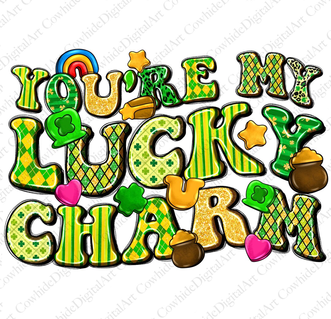 You're My Lucky Charm Png Sublimation Design, Lucky Charm Png, St ...