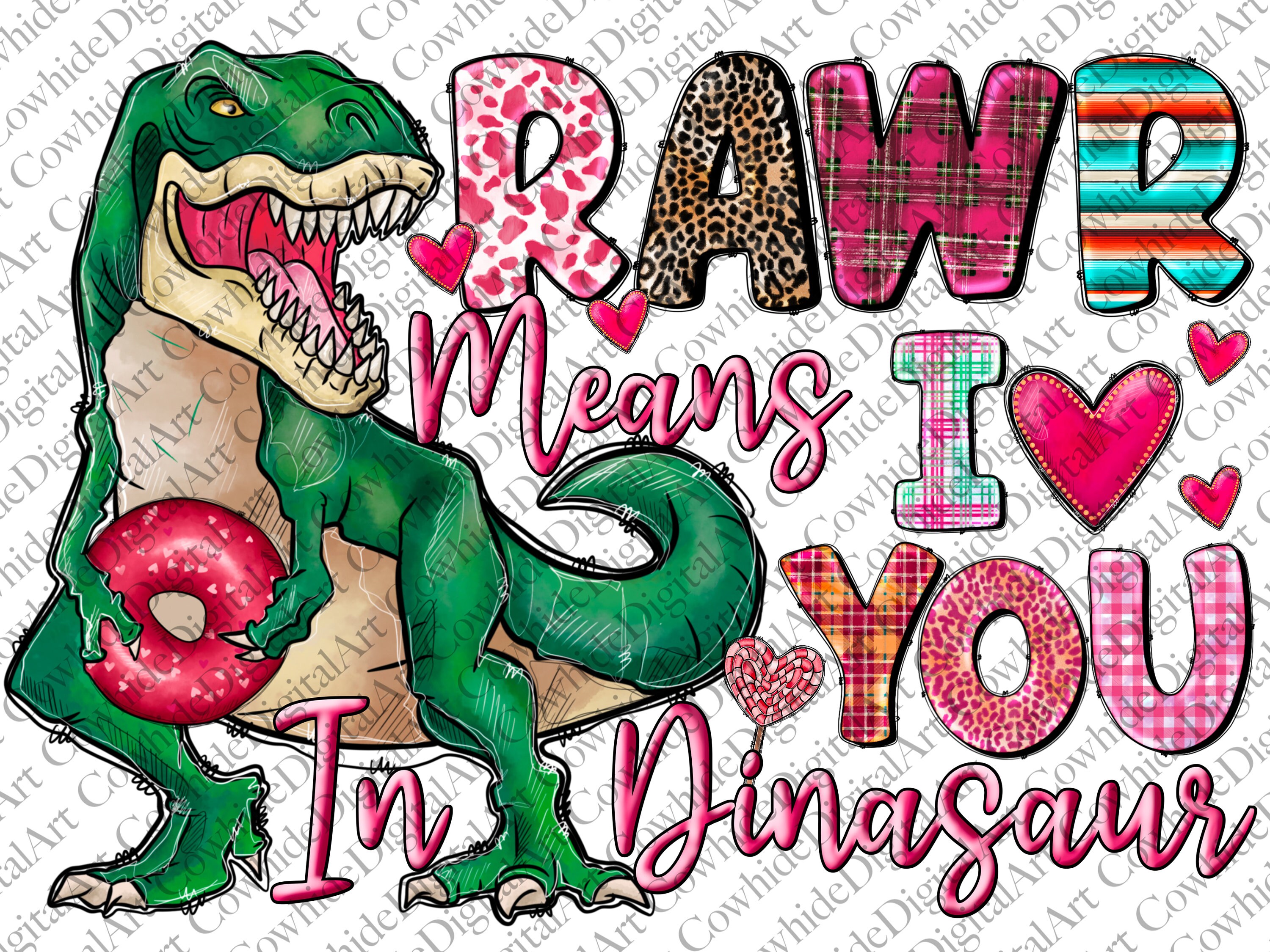 Rawr Means I Love You In Dinosaur Girl