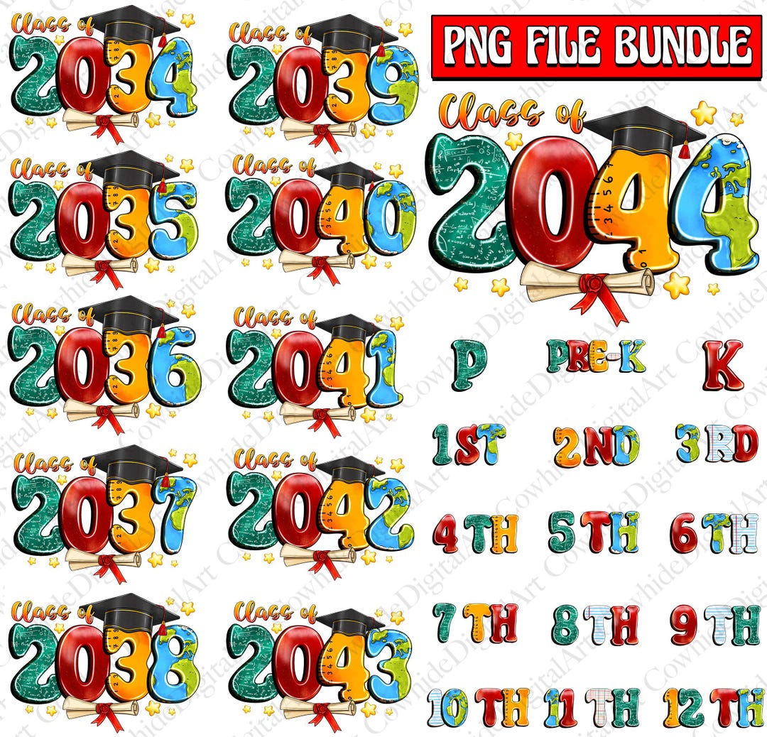 Class of 2034 2035 2036 2037 2038 2039 2040 2041 2042 2043 2044 Png Bundle Sublimation Design ...