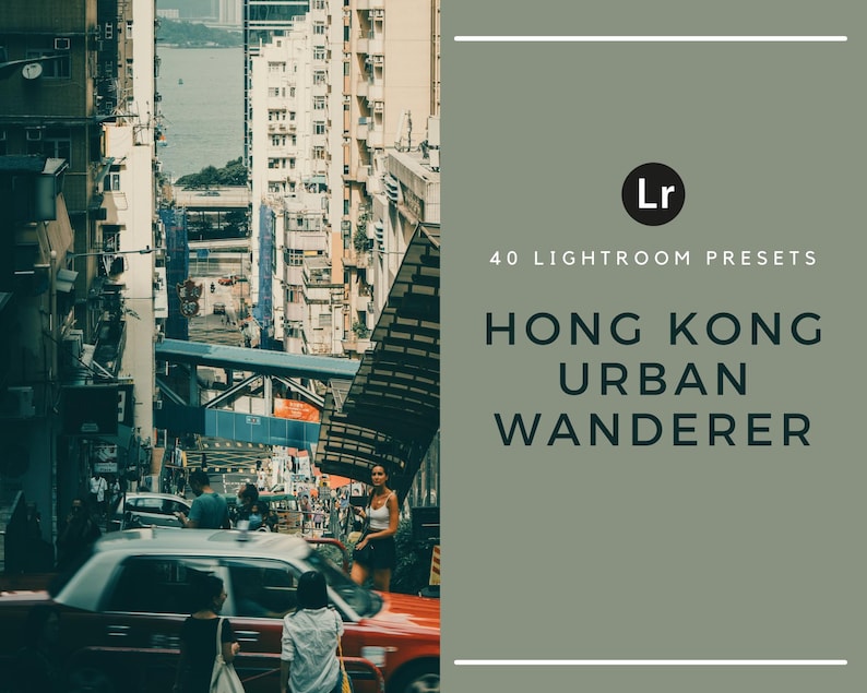40 Lightroom Desktop Presets | Hong Kong Urban Wanderer | Urban Mood ...