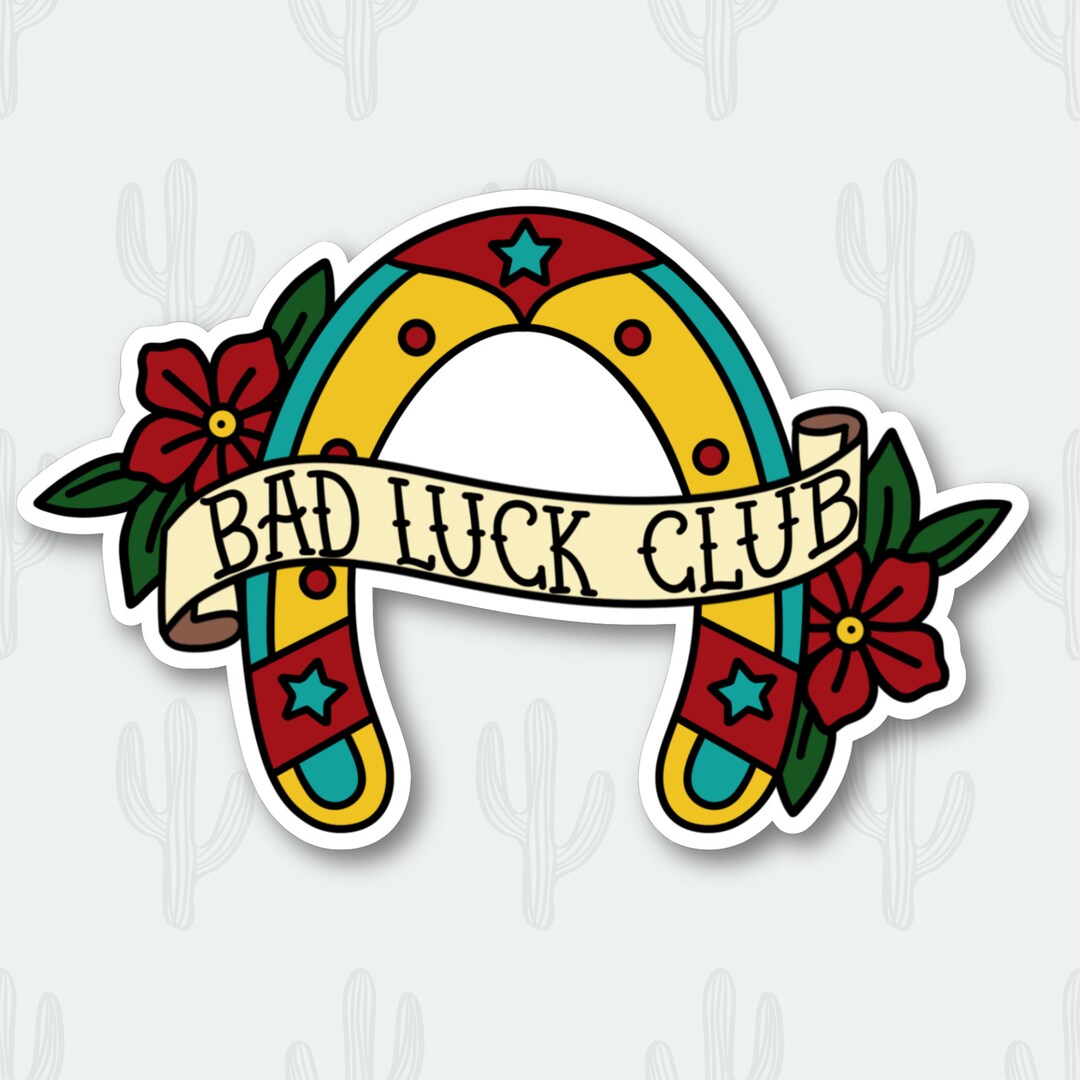 Bad Luck Club Sticker, Traditional Tattoo Sticker, American Traditional ...