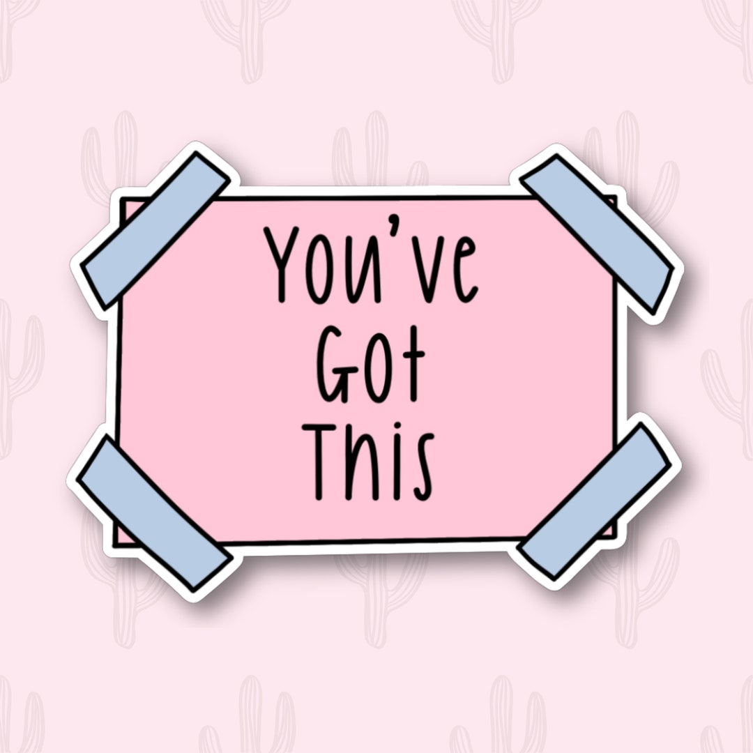 You've Got This, Motivational Sticker for Laptop, Sticky Note Sticker ...