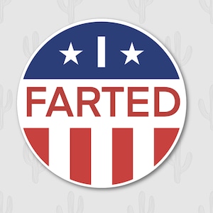 I Farted Vote Sticker - Etsy