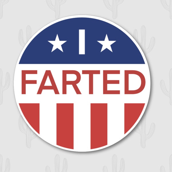 I Farted Vote Sticker - Etsy